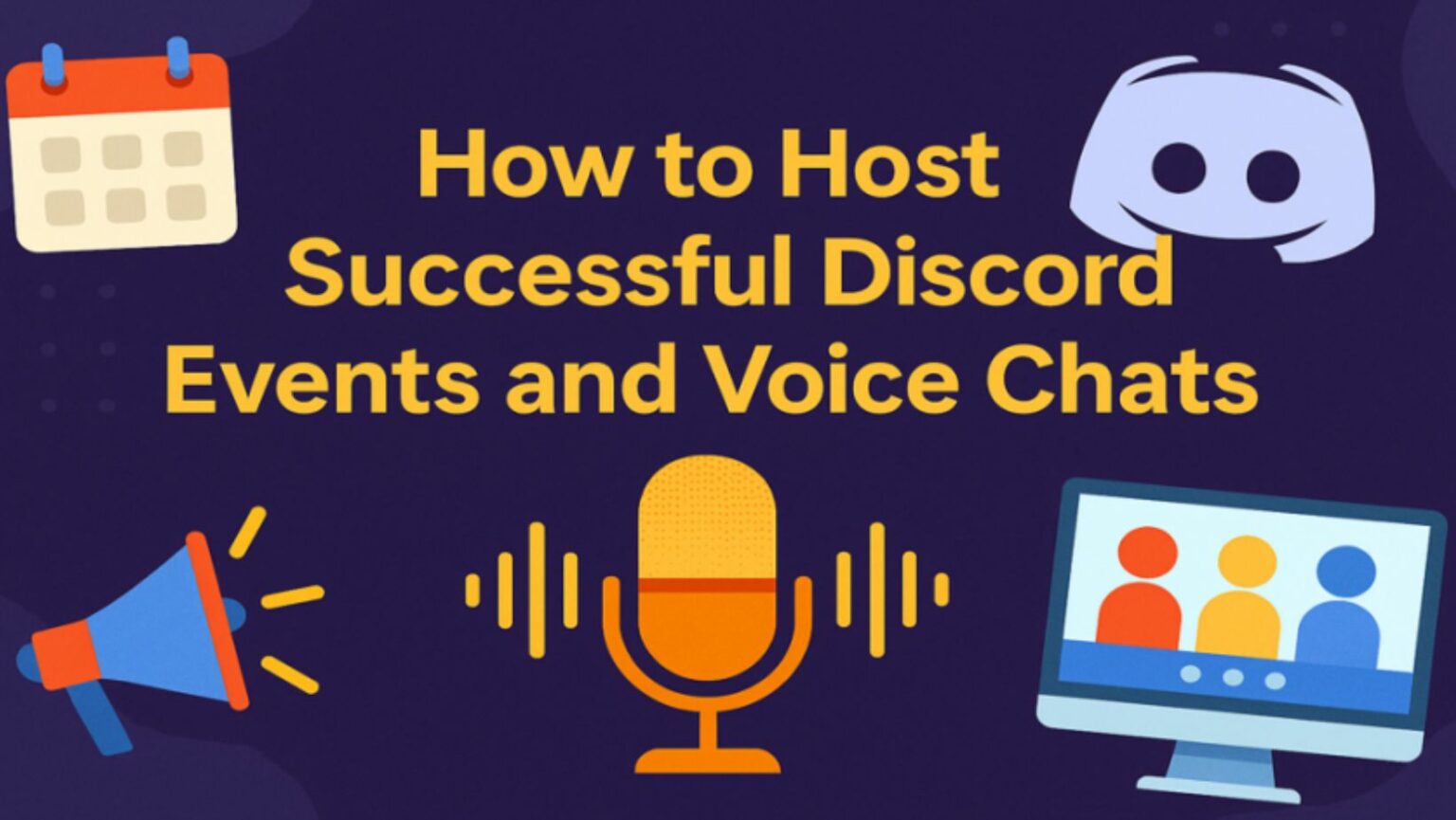 How to Host Successful Discord Events and Voice Chats - Jordantrent